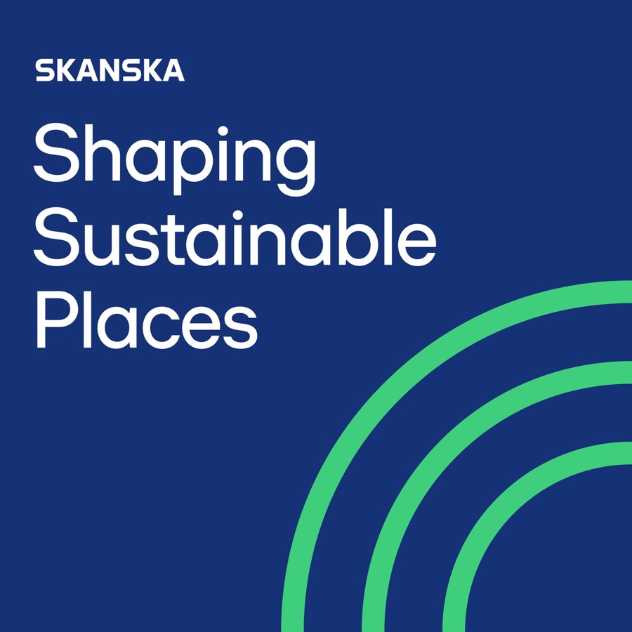 Filt | Shaping Sustainable Places| Skanska Podcast